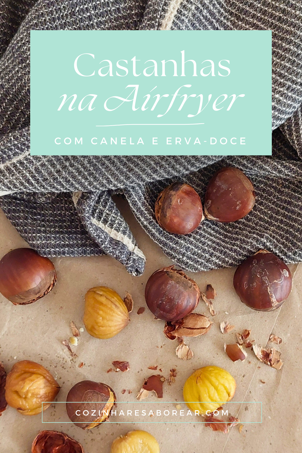 Castanhas na Airfryer com Canela e Erva-doce - Cozinhar e Saborear
